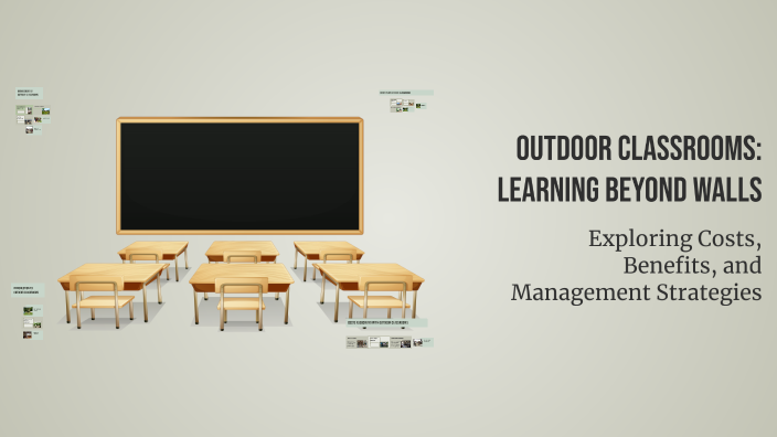 Outdoor Classrooms: Learning Beyond Walls by 2029: Ruben Moreinis on Prezi