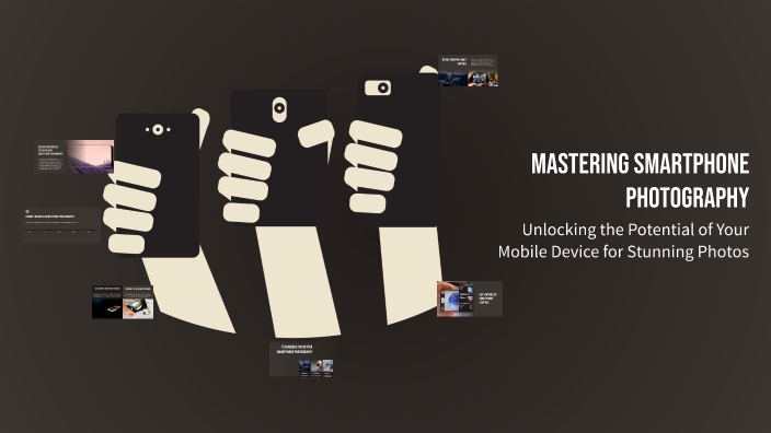 Mastering Smartphone Photography by Adnan Nurtjahjo on Prezi