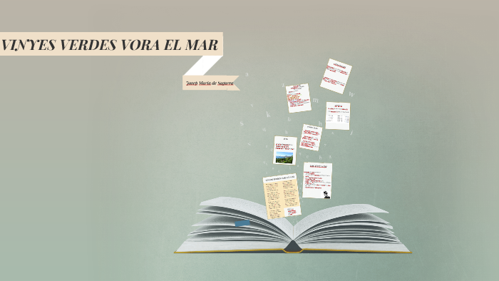VINYES VERDES VORA EL MAR by Andrea Bertolero on Prezi