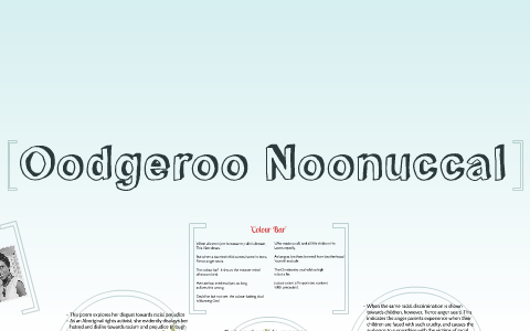Oodgeroo Noonuccal by Amy James on Prezi