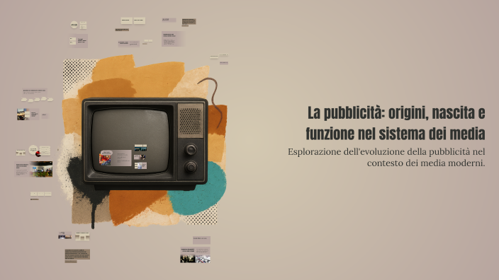 La pubblicità: origini, nascita e funzione nel sistema dei media by ...