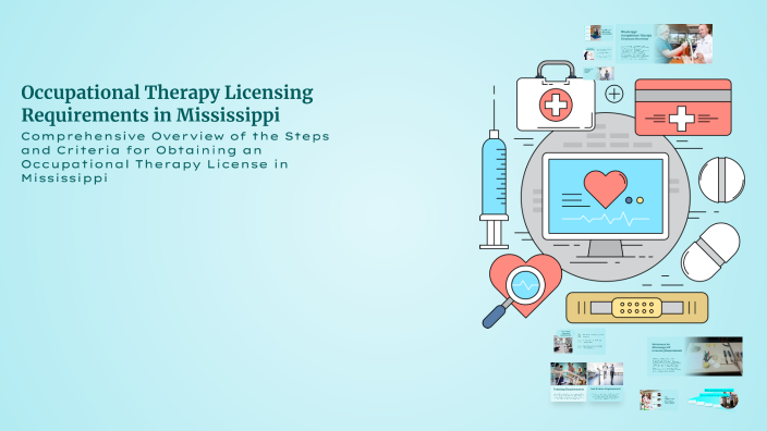 Occupational Therapy Licensing Requirements in Mississippi by Katelyn ...