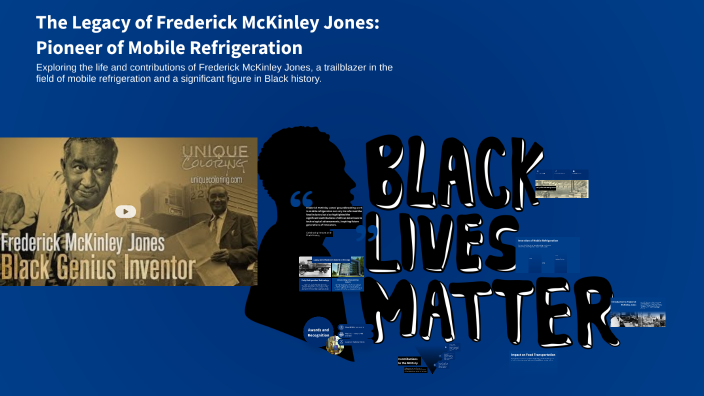 The Legacy of Frederick McKinley Jones: Pioneer of Mobile Refrigeration ...