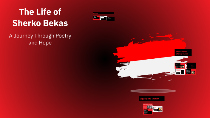 The Life of Sherko Bekas by VLIX on Prezi
