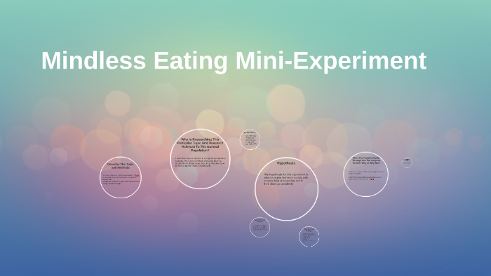 Mindless Eating Mini-Experiment by Mary Jo Cummings on Prezi