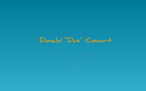 Donald "Dax" Cowart by Shayla Kulawiak on Prezi