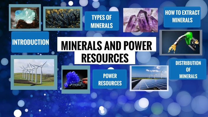 MINERALS AND POWER RESOURCES by Rithvik Hariharan on Prezi