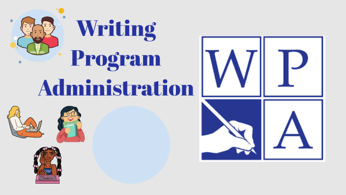 WPA (Writing Program Administration) by KenDarian Carter on Prezi