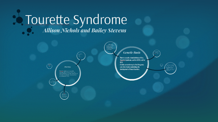 Turrets Syndrome by Bailey Stevens on Prezi
