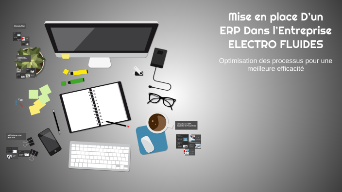 Mise en place D’un ERP Dans l’Entreprise ELECTRO FLUIDES by bilel geurchi on Prezi
