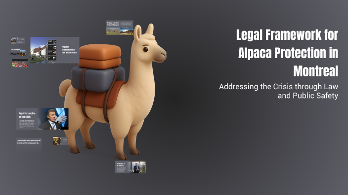 Legal Framework for Alpaca Protection in Montreal by Abigaërly Refusé ...