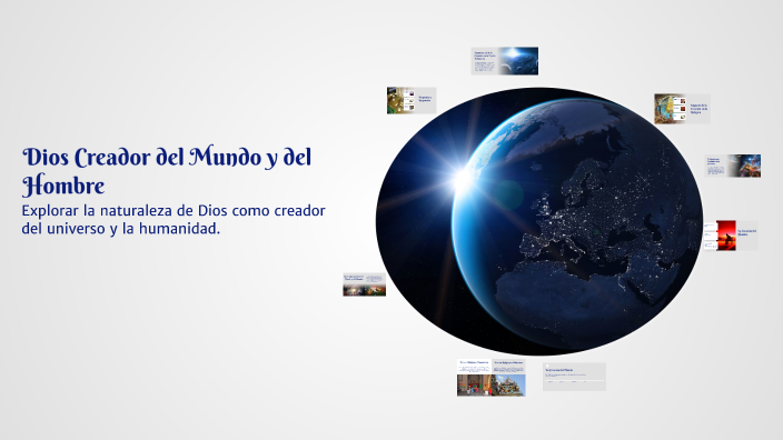 Dios Creador del Mundo y del Hombre by Ivi Vega on Prezi