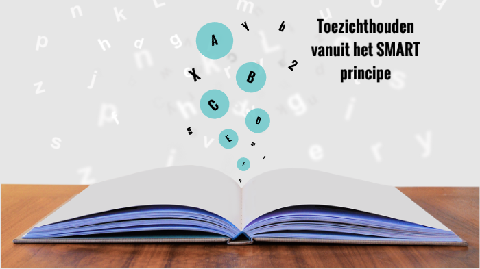 Toezichthouden vanuit het SMART principe by Etlin Leito on Prezi
