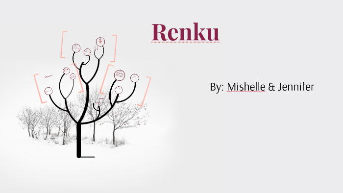 Renku Poetry by Mishelle Solis on Prezi