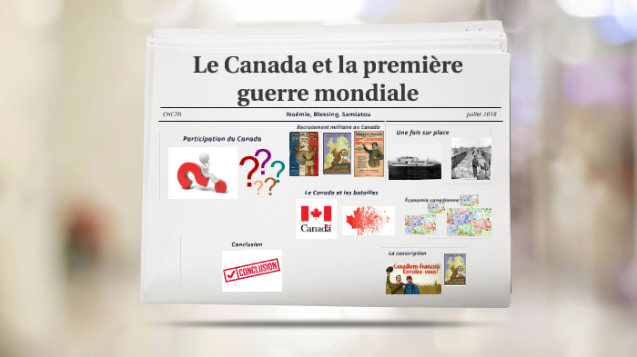 le canada et la premiere guerre mondiale by Noémie Vacher on Prezi