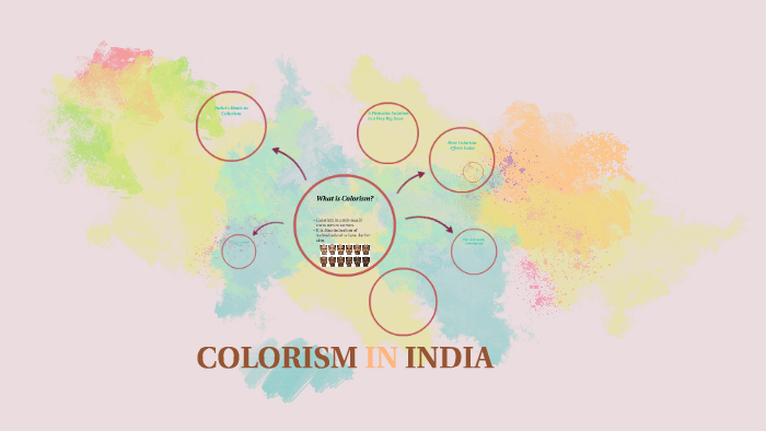 COLORISM IN iNDIA by dominique jo on Prezi