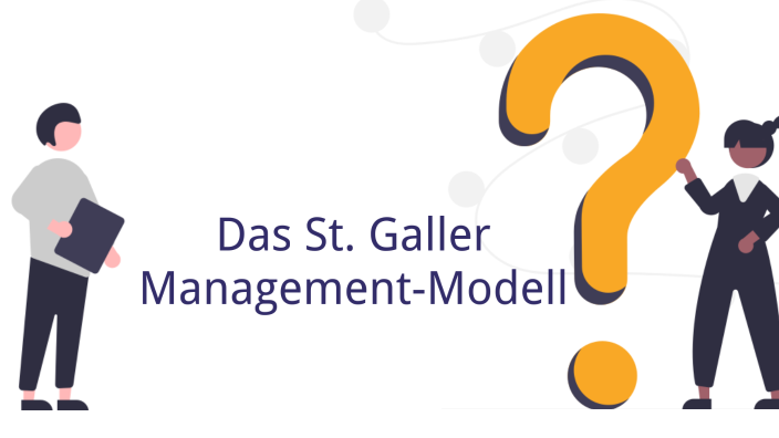 St. Galler Management-Modell 20-12-19 by Julia Gorgasser on Prezi