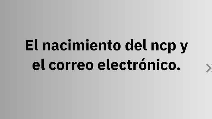 el nacimiento del ncp y el correo electrónico. by paula bermudez on Prezi