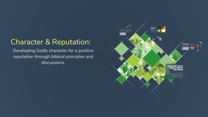 Character & Reputation: A Bible Study Guide for Teens by Dr Pyper on Prezi