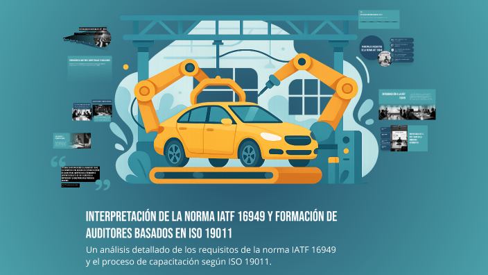 Interpretación de la norma IATF 16949 y formación de auditores basados ...