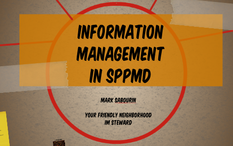 Investigating Information Management in SPPMD by Mark Sabourin on Prezi