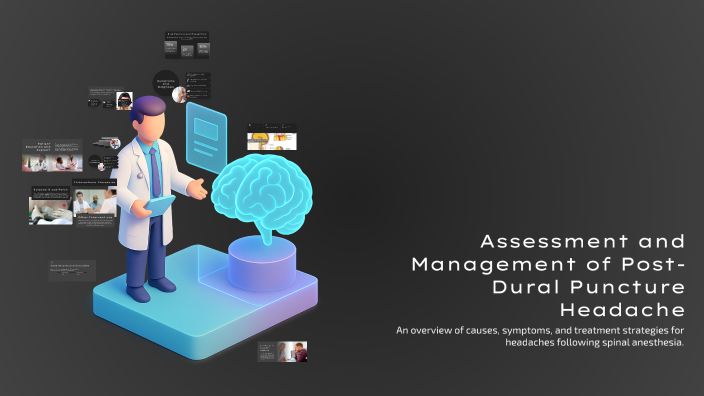 Assessment and Management of Post-Dural Puncture Headache by Catherine ...