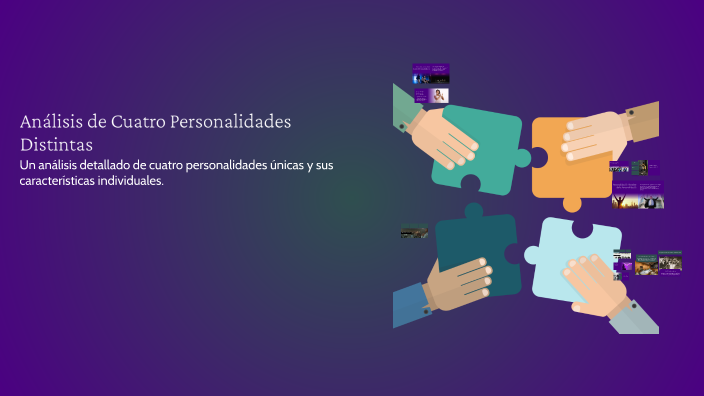 Análisis de Cuatro Personalidades Distintas by Emi Sanz on Prezi