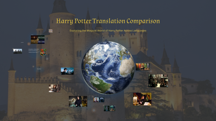 Harry Potter Translation Comparison by Dorina Farkas on Prezi