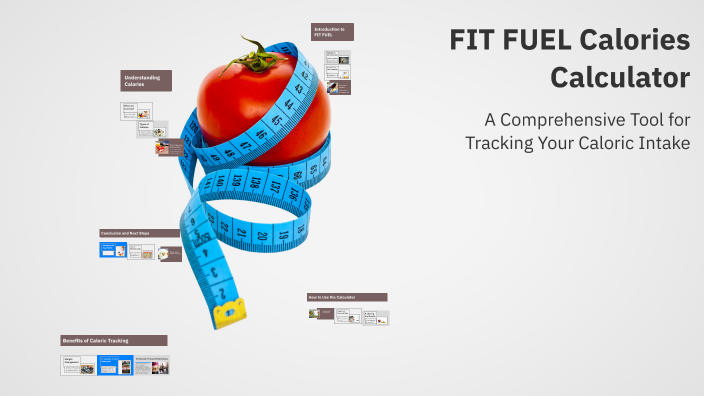 FIT FUEL Calories Calculator by A Sharma on Prezi