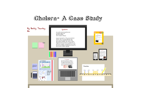 Cholera Case Study by Betty RT on Prezi