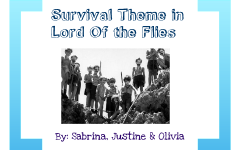 Survival in Lord of the Flies by Justine Glaser on Prezi