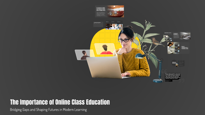 The Importance of Online Class Education by Light Techedu on Prezi