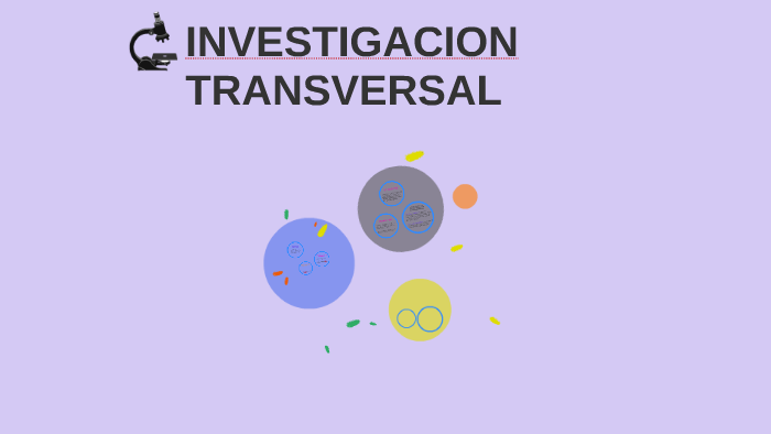 INVESTIGACION TRANSVERSAL by Yeni Soto on Prezi