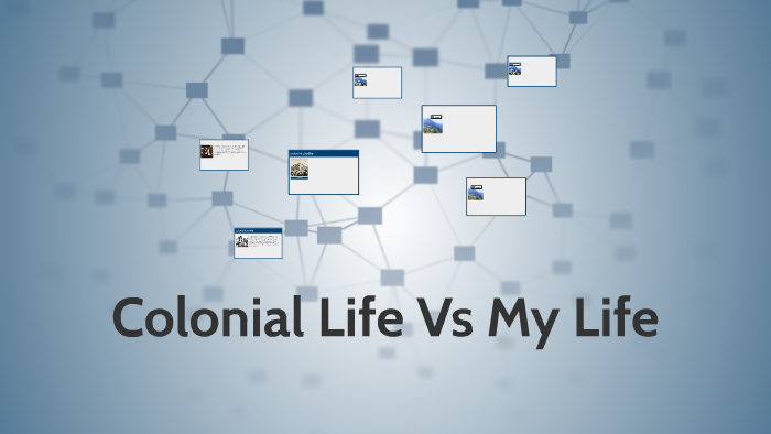 Colonial Life Vs My Life by Ah'Reon Felton on Prezi