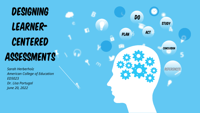 Designing Learner-Centered Assessments by Sarah Herberholz on Prezi