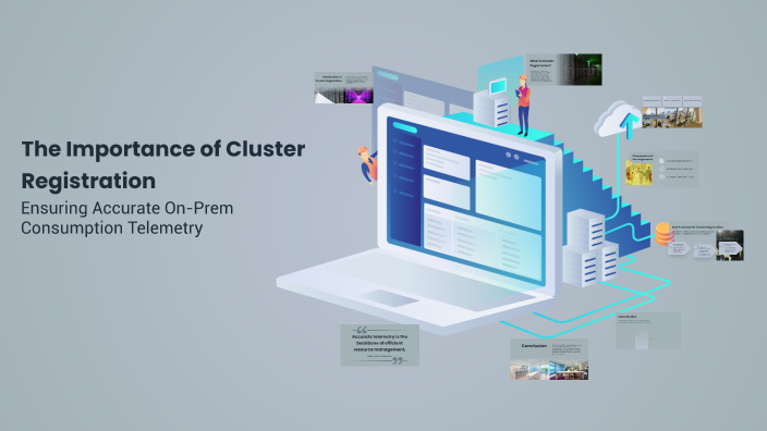 The Importance of Cluster Registration by Julia Ostrowski on Prezi