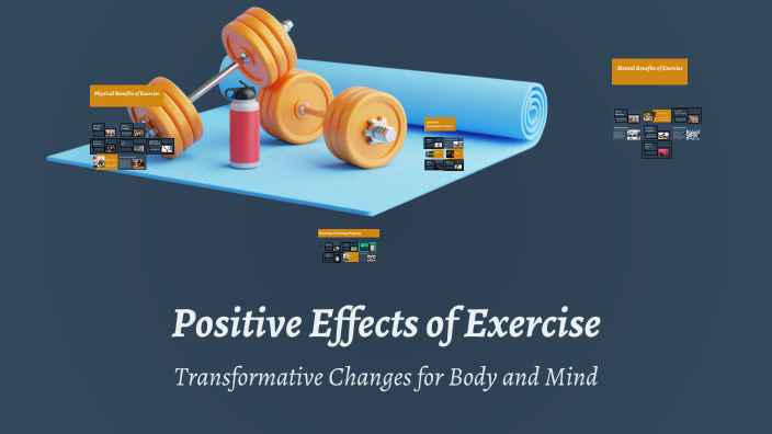 Positive Effects of Exercise by Kristin Lilja on Prezi