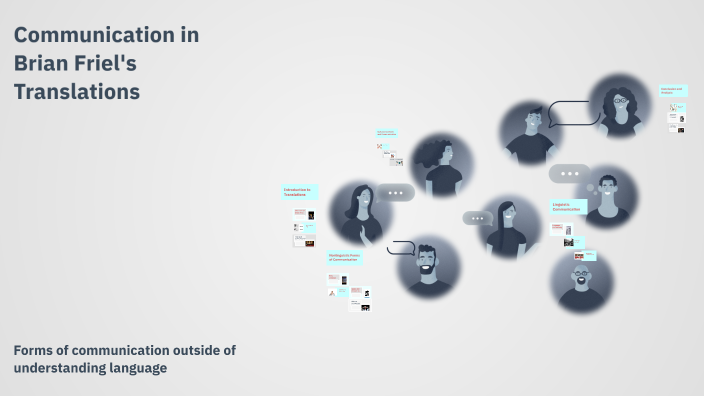 Communication in Brian Friel's Translations by Alex Skocic on Prezi