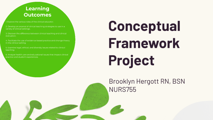 Conceptual Framework Project by Brook Hergott on Prezi