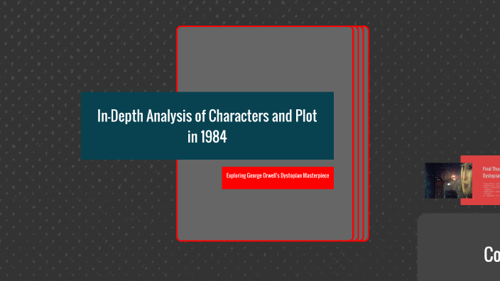 In-Depth Analysis of Characters and Plot in 1984 by Tabitha Smith on Prezi