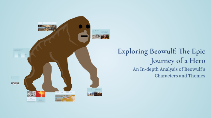 Exploring Beowulf: The Epic Journey of a Hero by Lillian Ferrer on Prezi