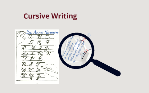 Cursive writing by Anna Harmon on Prezi