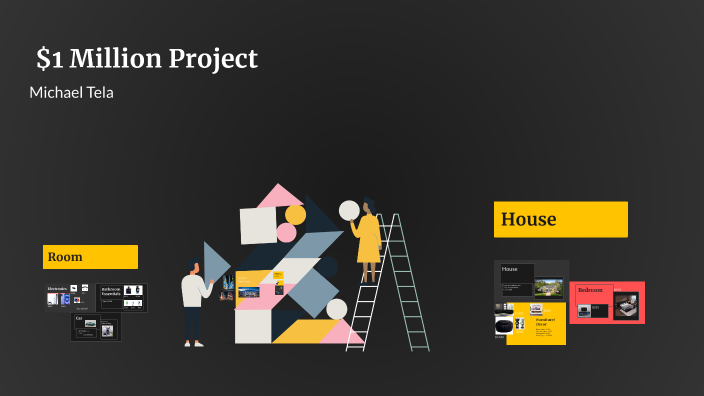 $1 Million Project by Michael Tela on Prezi