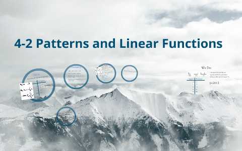 4-2 Patterns and Linear Functions by Peter Schweitzer on Prezi
