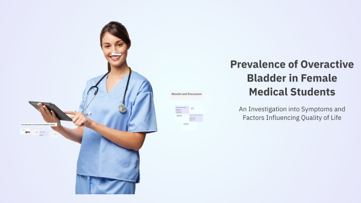 Prevalence of Overactive Bladder in Female Medical Students by Lolo Fou ...