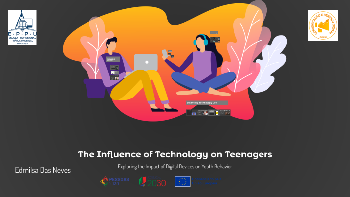 The Influence of Technology on Teenagers by Edmilsa Das Neves on Prezi