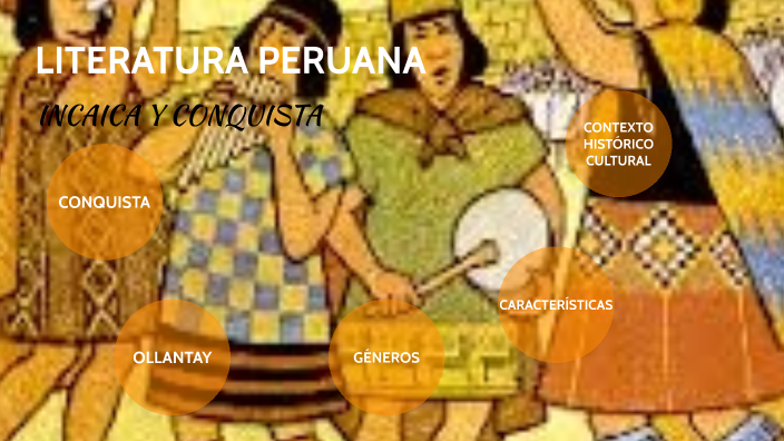 LITERATURA PERUANA - INCA by Rubén Ruiz Escurra on Prezi
