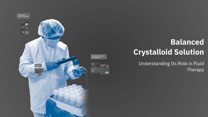 Balanced Crystalloid Solution by Rohit Kamal on Prezi