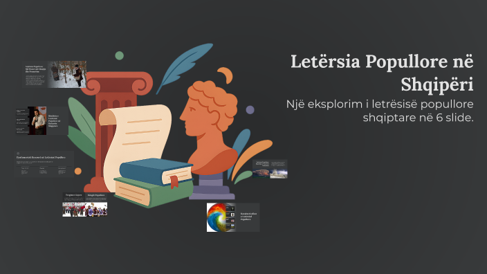Letërsia Popullore në Shqipëri by Shkodran Bahtiri on Prezi