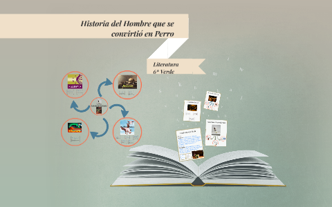 Historia del Hombre que se convirtio en Perro by eloy sanchez franco on ...